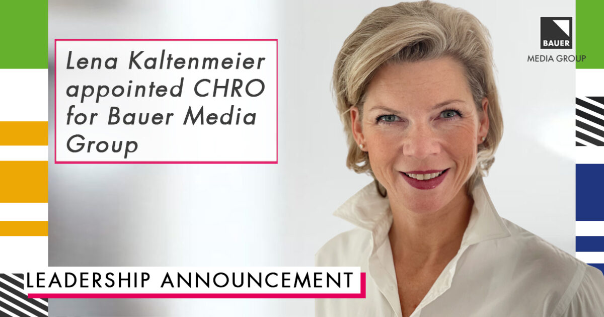 Lena Kaltenmeier appointed Chief Human Resources Officer - Bauer Media