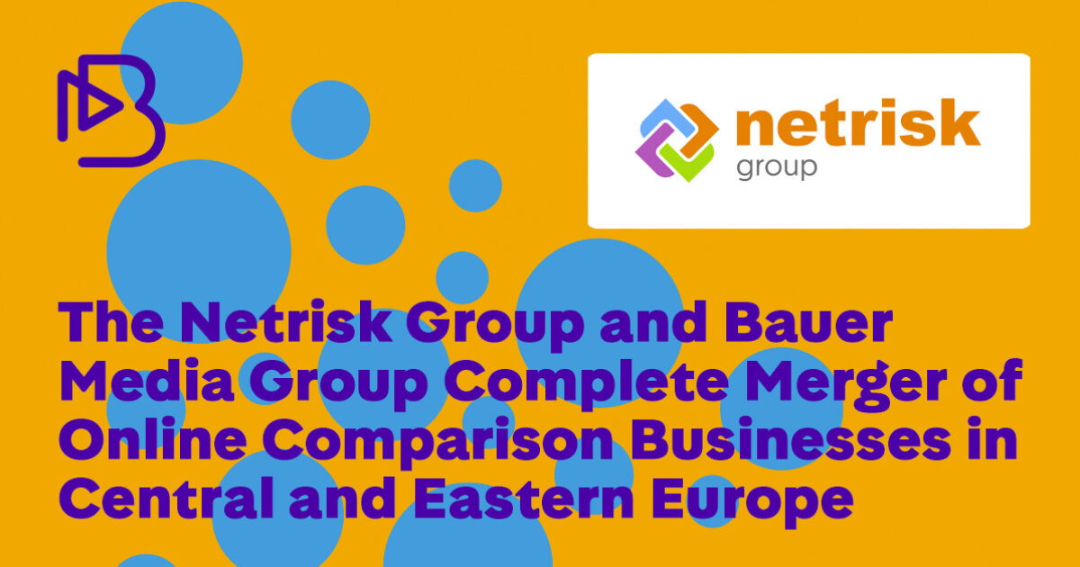 Press Release Netrisk Complete - Bauer Media